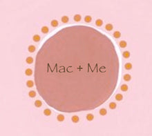 Mac + Me – Opening Soon